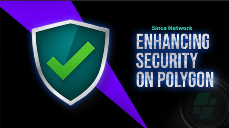 SINCE NETWORK: ENHANCING SECURITY ON POLYGON | by Web3 Praise | Feb, 2025 | Medium