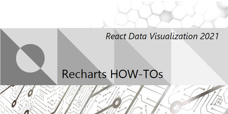 Recharts HOW-TOs - David Zhao - Medium