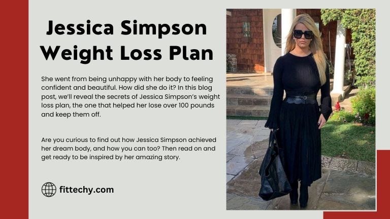 Jessica Simpson Weight Loss Incredible Transformation: A Journey of ...