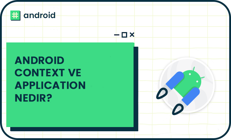 Android Context Ve Application Nedir? | by Ferhat ÖZÇELİK | Medium Android Context Ve Application Nedir? | by Ferhat ÖZÇELİK | Medium