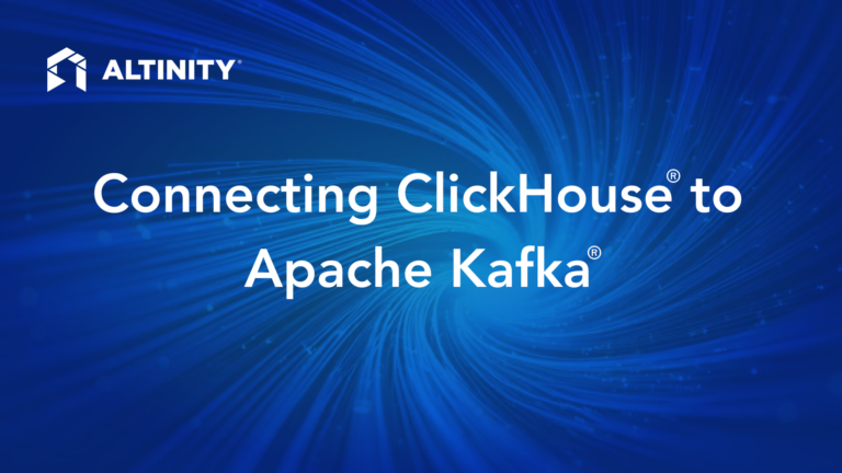 Connecting ClickHouse® to Apache Kafka® | Altinity