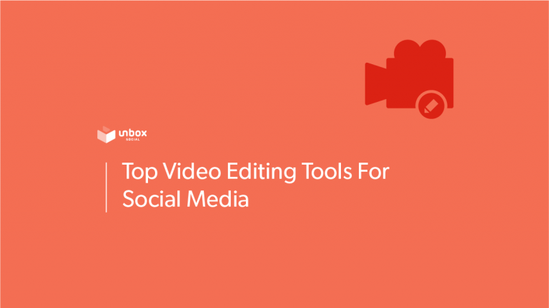 7 Best Video Editing Tools For Social Media | by Unbox Social | Medium