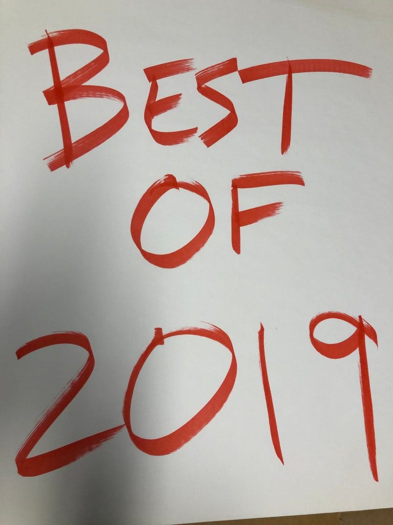 My Very Best Writing of 2019. Is it really going to be 2020? | by ...