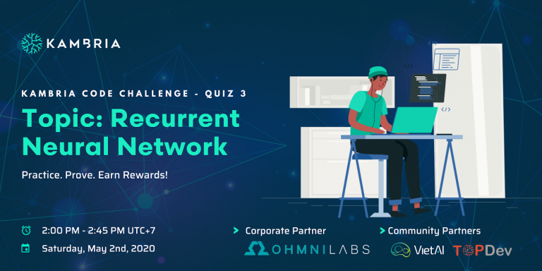 Kambria Code Challenge — Quiz 03 — Recurrent Neural Networks — Kambria ...