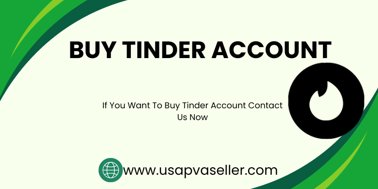 Top Sources for Buy Tinder Accounts | by Katherine Turner | Aug, 2024 ...