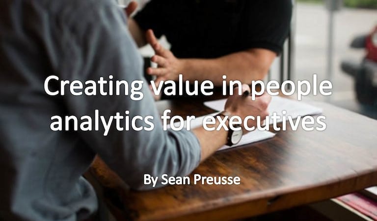 Creating value in people analytics for executives | by Sean Preusse ...