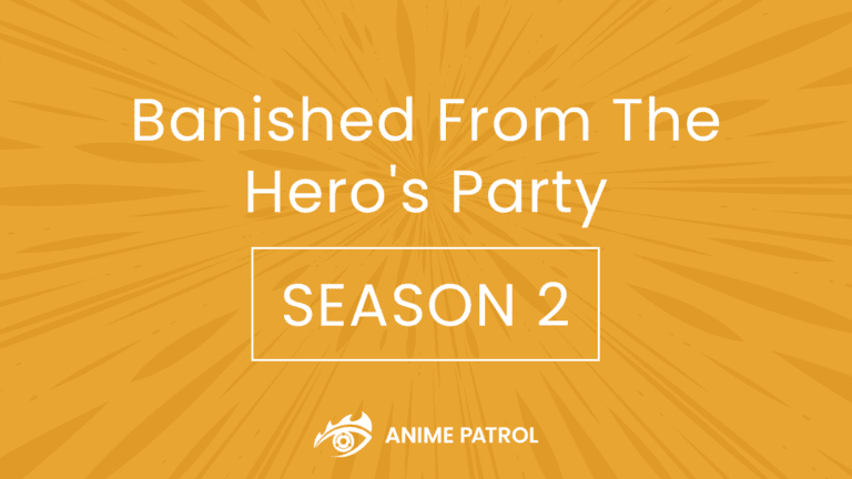 Banished from the Hero’s Party Season 2 Release Date, Trailer, Story ...