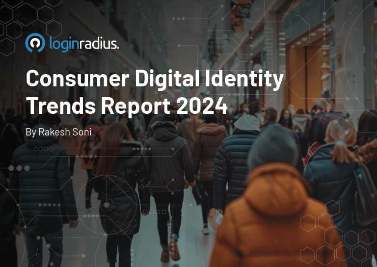 LoginRadius Consumer ID Trends Report 2024 is Now Live | by LoginRadius ...