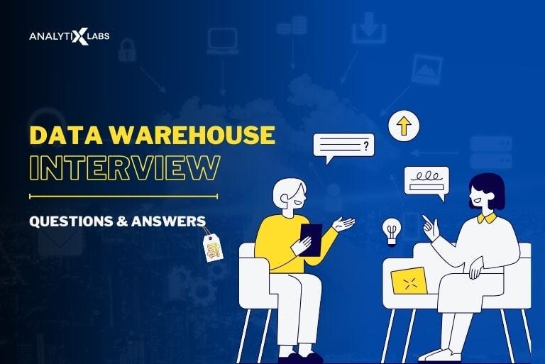 Data Warehouse Interview: Top 30 Questions and Answers to Crack Your ...