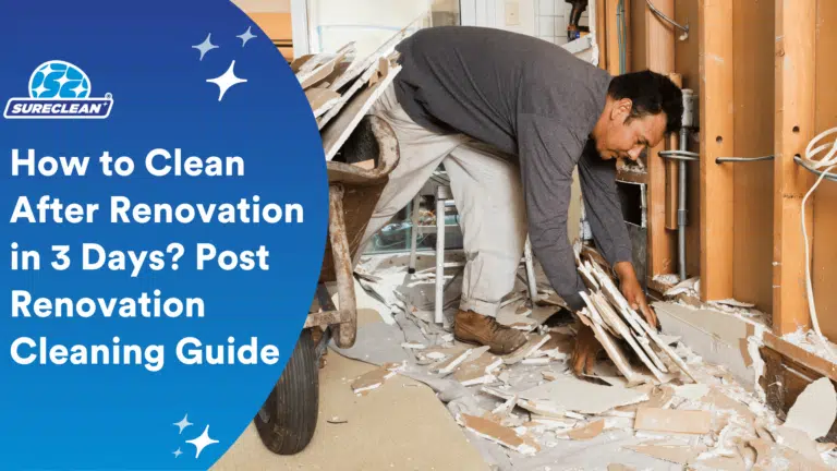 How to Clean After Renovation in 3 Days? Post Renovation Cleaning Guide ...