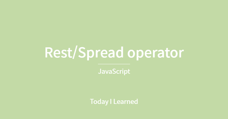 Rest/Spread operator | by Julia Lee | Jun, 2023 | Medium