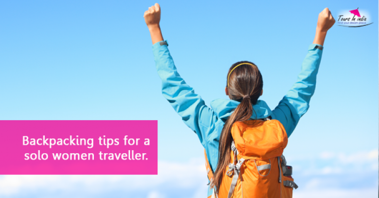 BACKPACKING TIPS FOR A SOLO WOMEN TRAVELLER | by Tours in India | Medium