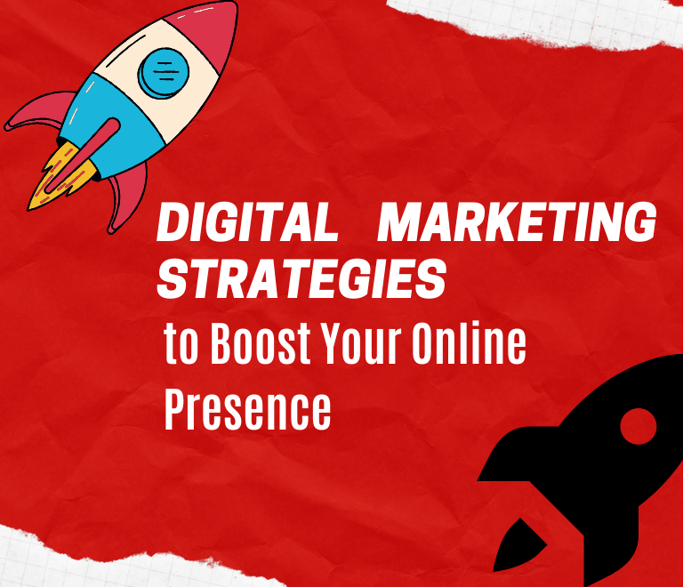 Digital Marketing Strategies to Boost Your Online Presence | by ...