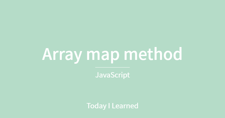 Array map method. Today, I will review an important… | by Julia Lee | Jun, 2023 | Medium