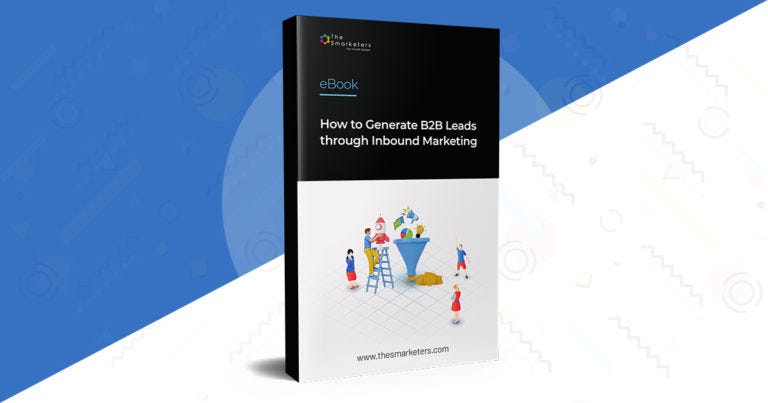 HOW TO GENERATE B2B LEADS THROUGH INBOUND MARKETING | by The Smarketers ...