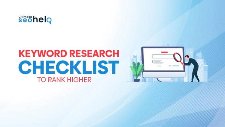 KEYWORD RESEARCH CHECKLIST TO RANK HIGHER | by UltimateSEOHelp | Medium