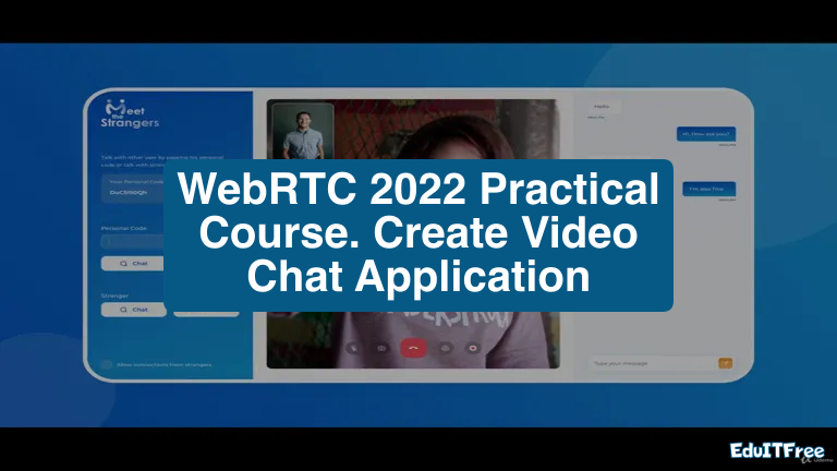 FREE Course: Dive into WebRTC and Build Your Own “Meet the Strangers” App! | by James Smith ...