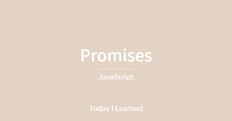 Promises. In JavaScript, when we want to fetch… | by Julia Lee | Medium