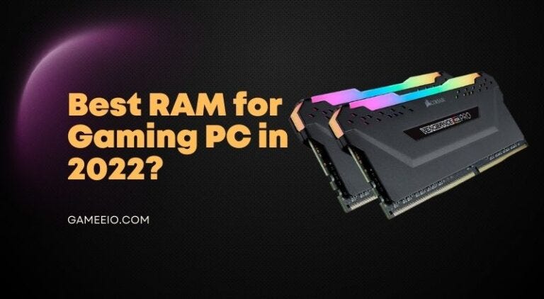 Best RAM for Gaming PC in 2022? | Medium