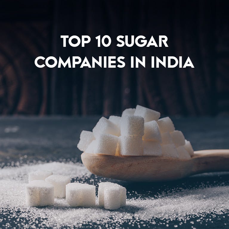 Top 10 Sugar Companies in India - Propacity | by Real Estate Courses ...