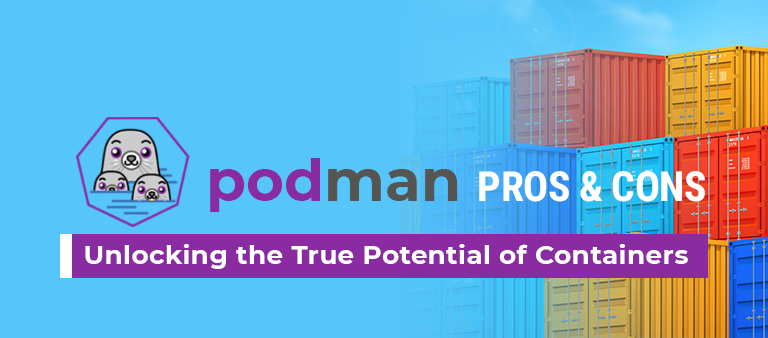 Podman Pros and Cons: Unlocking the True Potential of Containers | Medium Podman Pros and Cons: Unlocking the True Potential of Containers | Medium
