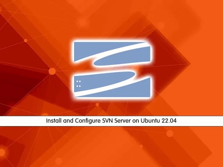 Configure SVN on Ubuntu 22.04. Subversion (SVN) is a popular version… | by Jack Nothan | Medium