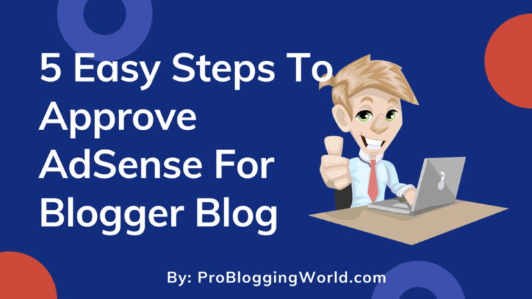How To Get Adsense Approval Quickly In Blogspot? | by Pro Blogging ...
