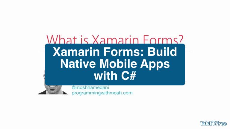FREE Xamarin Forms Course: Unlock Your Cross-Platform App Development Skills! | by William ...
