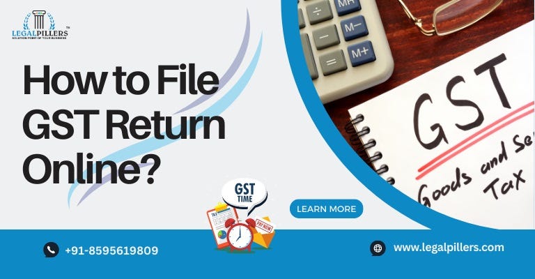 How to File GST Return Online?. GST i.e. Goods & Services Tax Return is… | by Legalpillers | Jun ...