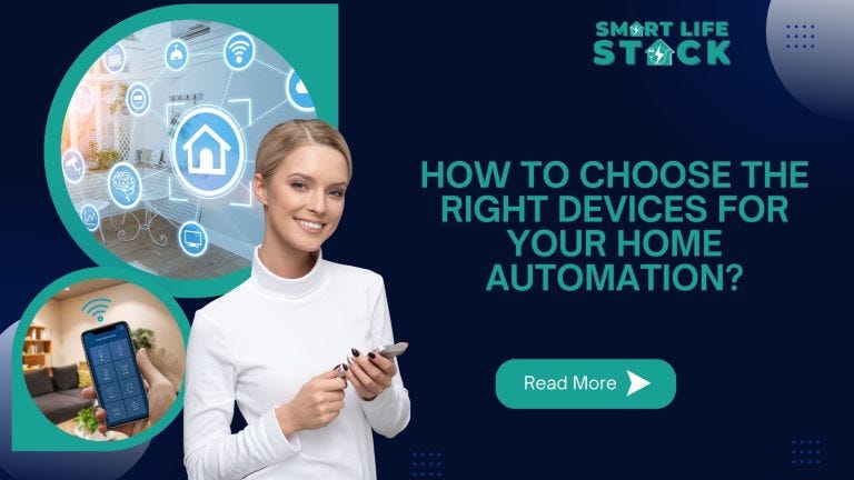 How to Choose the Right Devices for Your Home Automation? | by ...