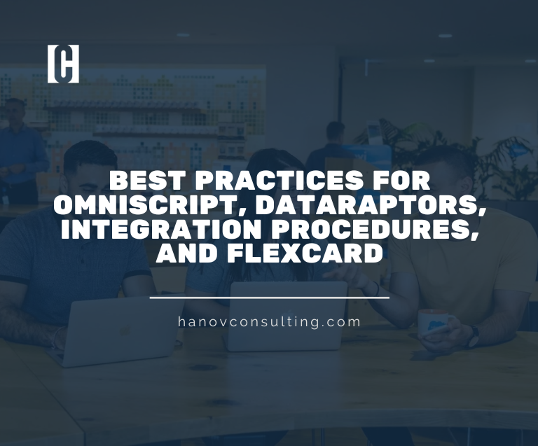 Best practices for OmniScript, DataRaptors, Integration Procedures, and Flexcard | by ...