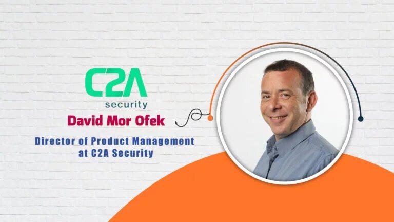 AITech Interview with David Mor Ofek, Director of Product Management at C2A Security | by HR ...