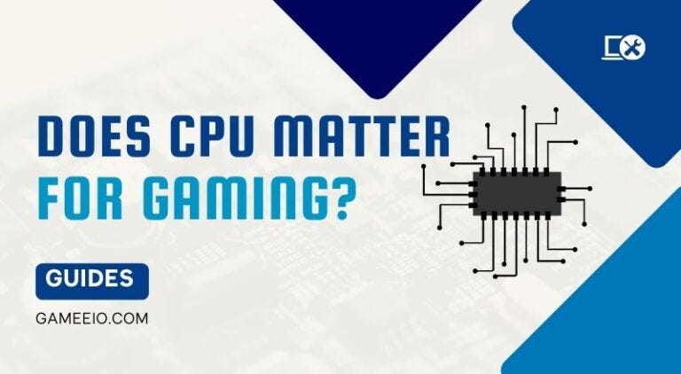Does CPU Matter for Gaming? | Medium