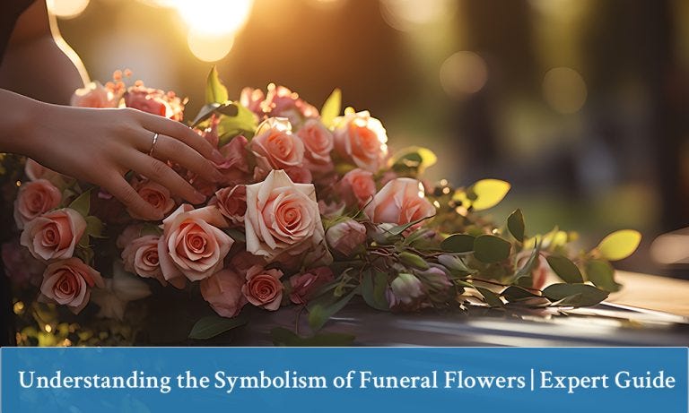 Exploring the Common Association of Flowers with Funerals: What’s the ...