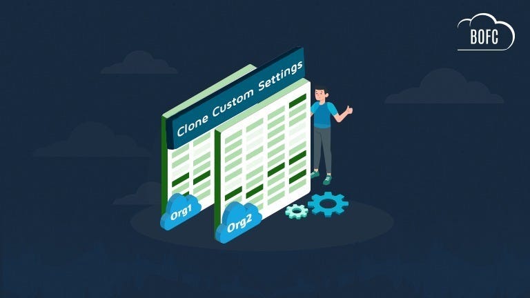 How To “Clone Custom Settings” In Bulk In Salesforce In Few Clicks? - Bulk Object Field Creator ...