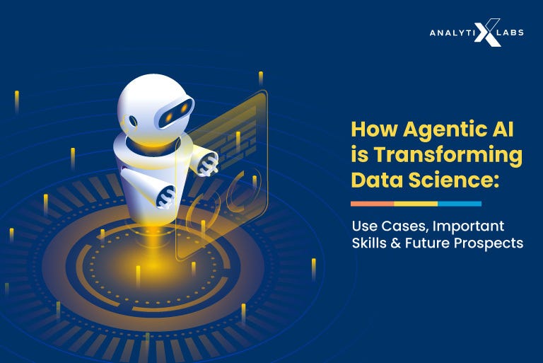 How Agentic AI is Transforming Data Science: Use Cases, Important ...