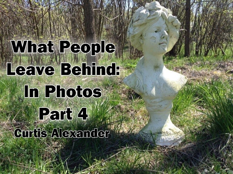 What People Leave Behind: In Photos, Part 4 | by Curtis Alexander ...