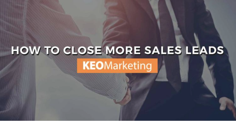 How to close more sales leads in four steps | by KEO Marketing | Medium