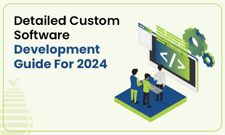 Custom Software Development — An Ultimate Guide For 2024 | by Bosc Tech ...