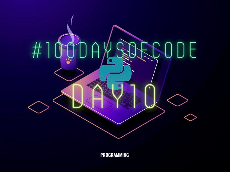 👩🏼‍💻 Day10— #100DaysOfCode in Python | by Francesca Fuentes | Medium