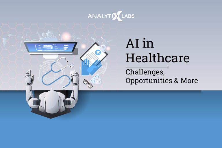 AI in Healthcare: Challenges, Opportunities, and Ethical Considerations ...