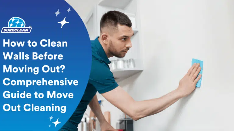 How to Clean Walls Before Moving Out? Comprehensive Guide to Move Out ...