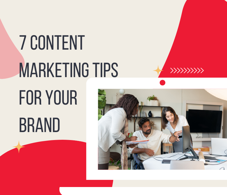 7 Content Marketing Tips for Your Brand | by Bannstudio | May, 2024 ...