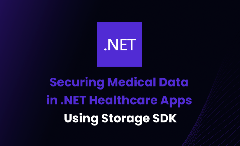 Securing Medical Data in .NET Healthcare Apps Using Storage SDK | by ...