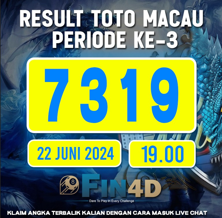 TOTO MACAU 4D PERIODE 3 TANGGAL : 22 JUNI 2024 - FIN4D - Medium