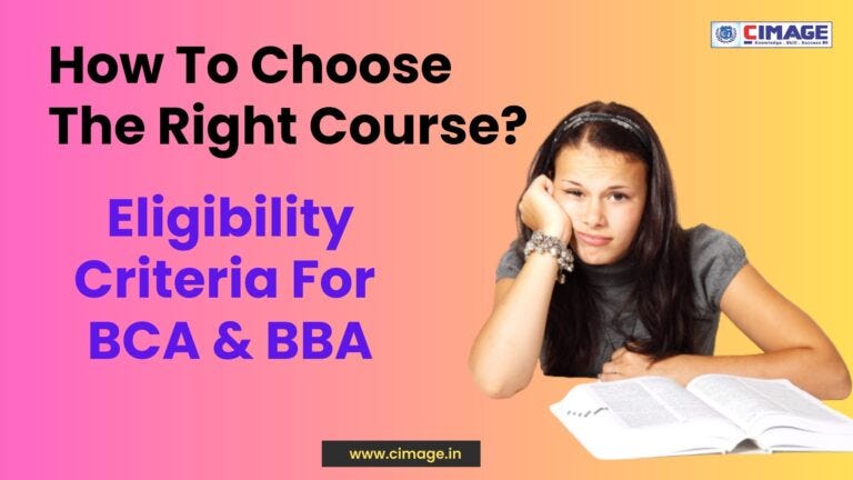 How To Choose The Right Course? What Are The Eligibility Criteria For ...
