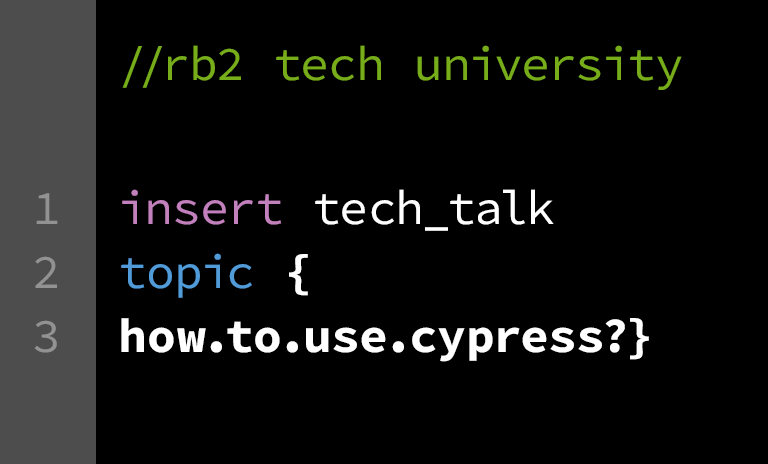 How to use Cypress? A step-by-step guide | by rb2 | rb2 Tech University ...