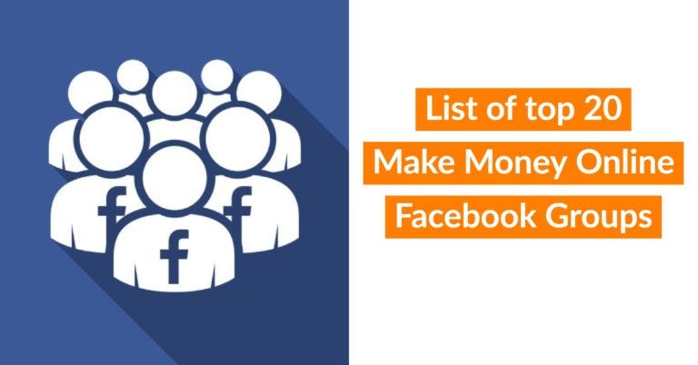 List of top 20 make money online Facebook Groups | by rksistu | Medium