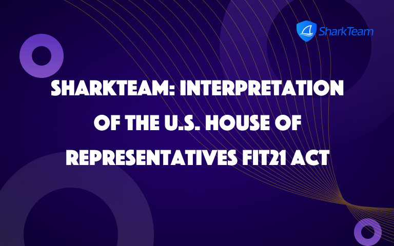 SharkTeam: Interpretation of the U.S. House of Representatives FIT21 ...