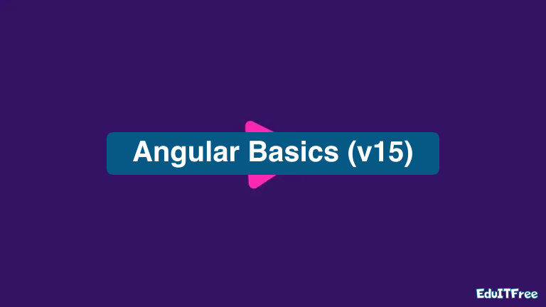 FREE Angular Basics (v15): Mastering the Essentials of Angular ... FREE Angular Basics (v15): Mastering the Essentials of Angular ...